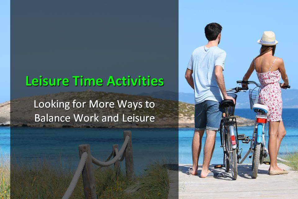 LEISURE TIME ACTIVITIES PRESENTATION Media Group Online LEISURE TIME ACTIVITIES PRESENTATION Media Group Online